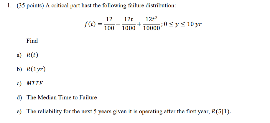 1. (35 points) A critical part hast the following | Chegg.com