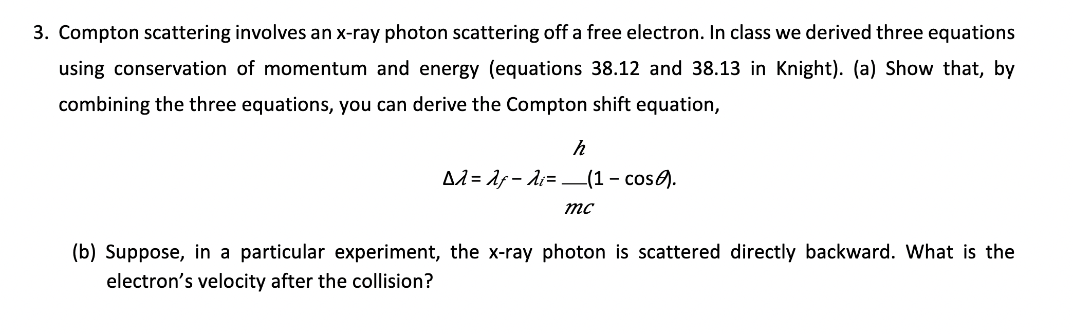 Solved Compton scattering involves an x-ray photon | Chegg.com