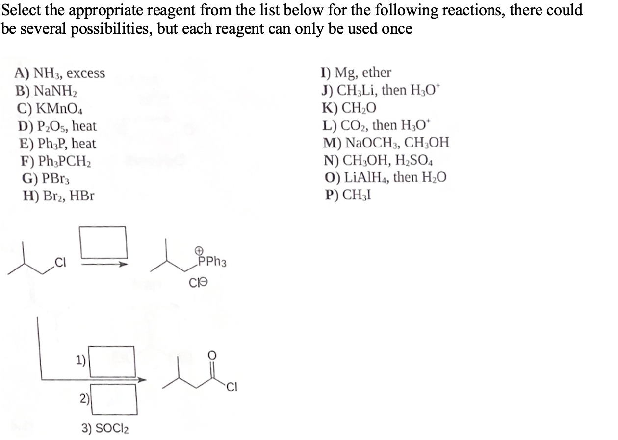 Solved Select the appropriate reagent from the list below | Chegg.com