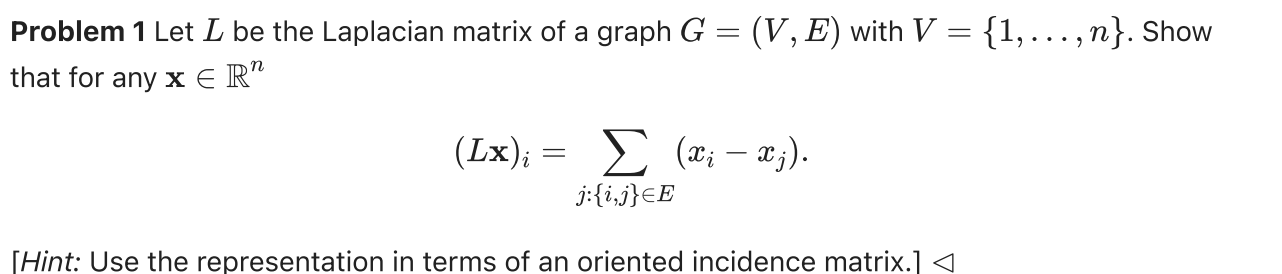 Solved = = Problem 1 Let L be the Laplacian matrix of a | Chegg.com