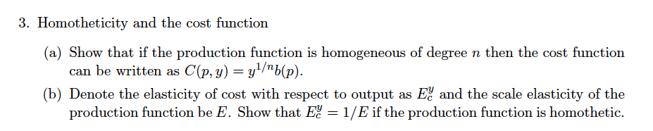 Solved 3. Homotheticity and the cost function (a) Show that | Chegg.com