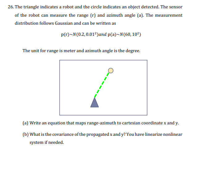 Solved 26. The triangle indicates a robot and the circle | Chegg.com