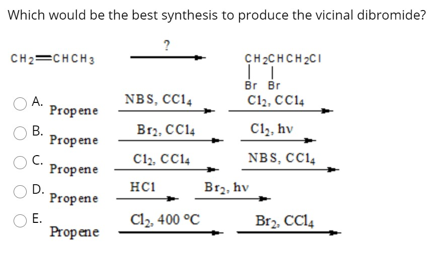 Solved Which would be the best synthesis to produce the | Chegg.com