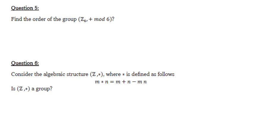 Solved Question 5:Find the order of the group | Chegg.com