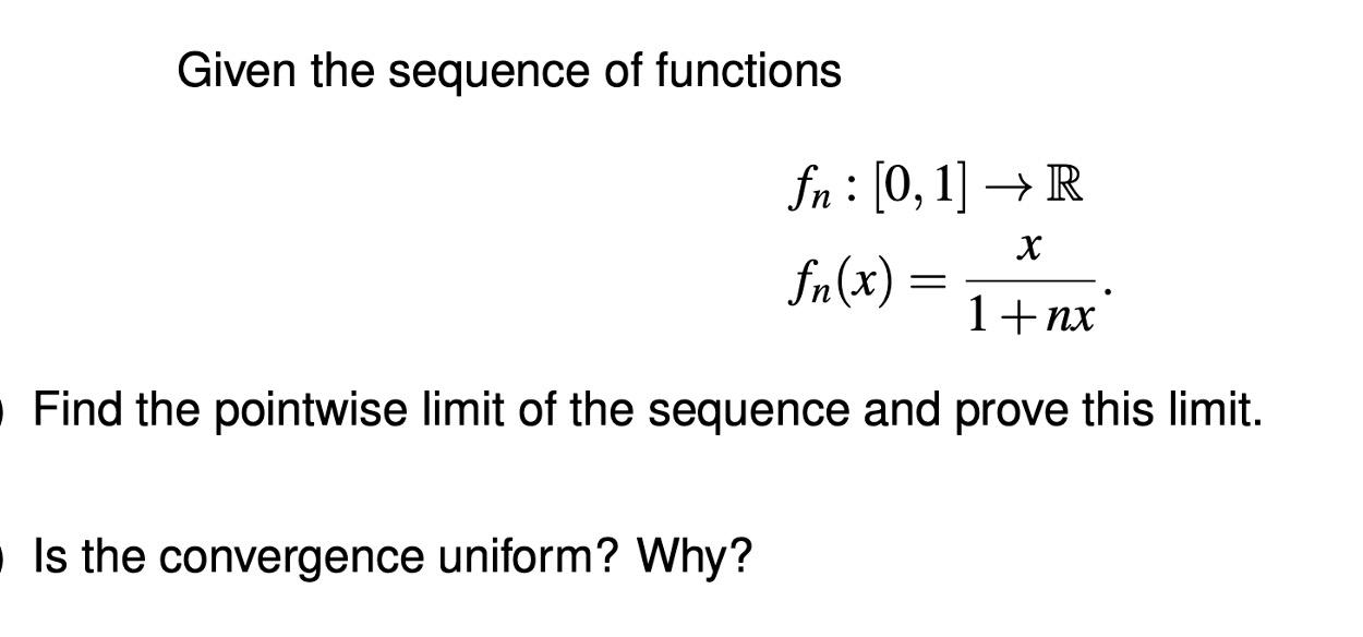 Solved Given The Sequence Of Functions Fn 01 → R Fnx 5189