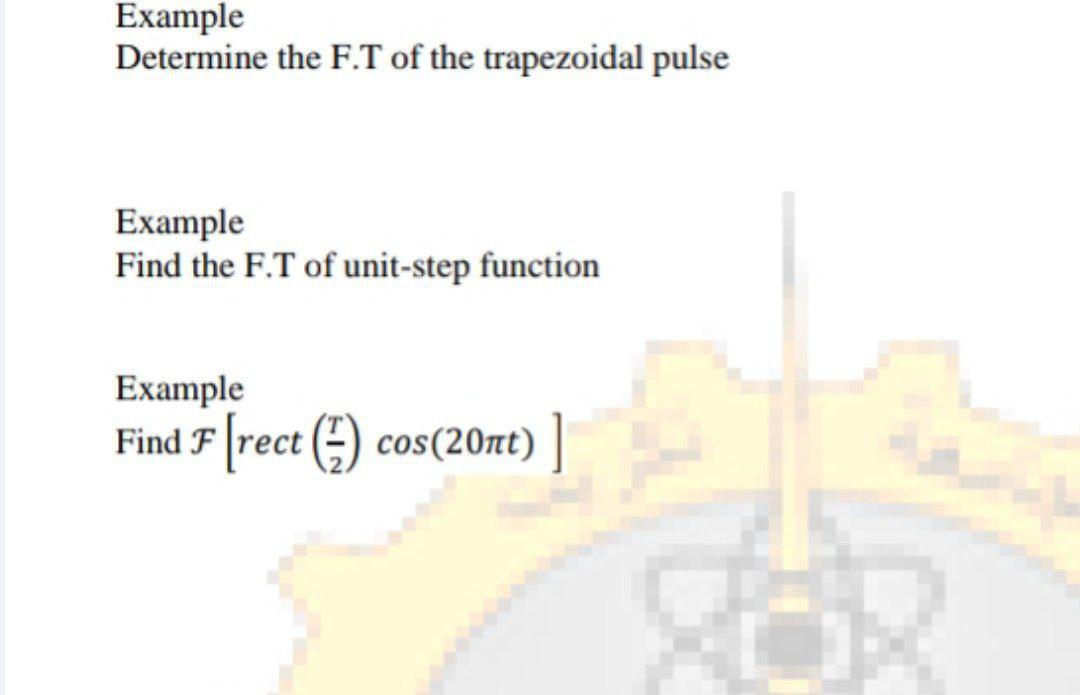 Solved Example Determine the F.T of the trapezoidal pulse | Chegg.com