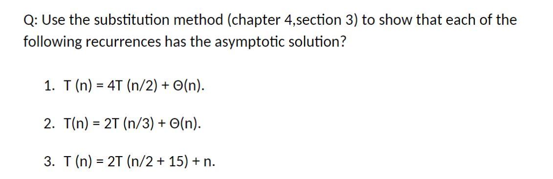 Solved Q: Use the substitution method (chapter 4,section 3) | Chegg.com