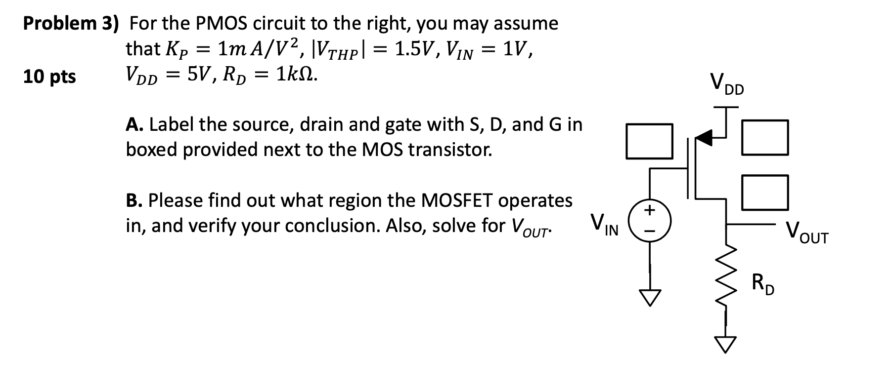 Solved Problem 3) For the PMOS circuit to the right, you may | Chegg.com