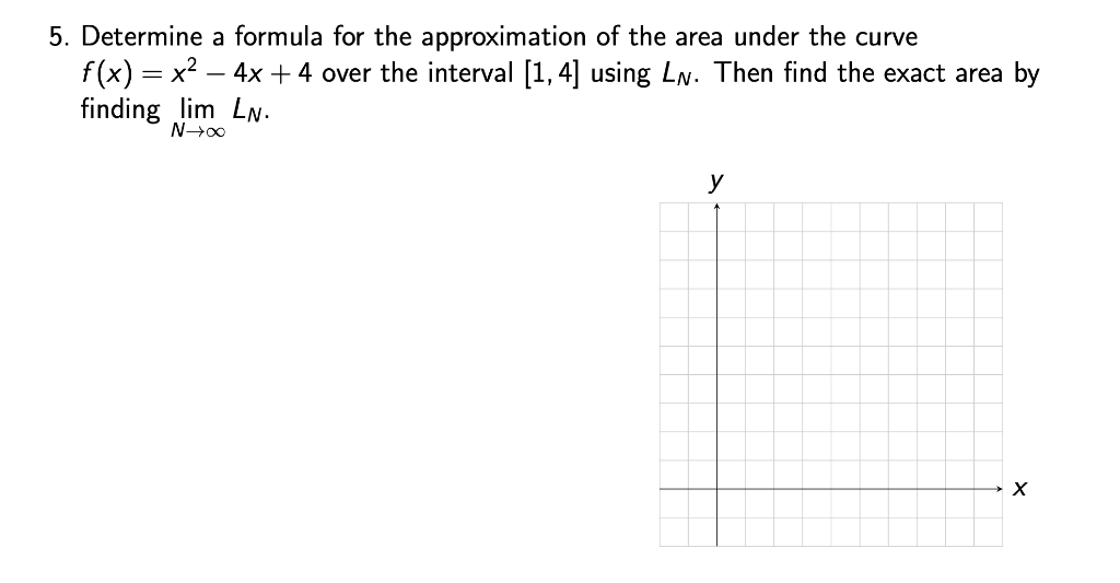 Solved 5. Determine a formula for the approximation of the | Chegg.com