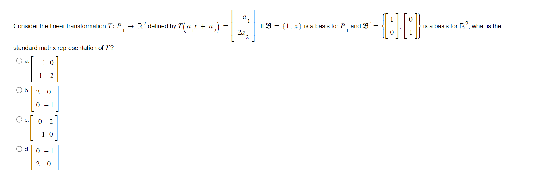 Solved Consider the linear transformation T:P1→R2 defined by | Chegg.com
