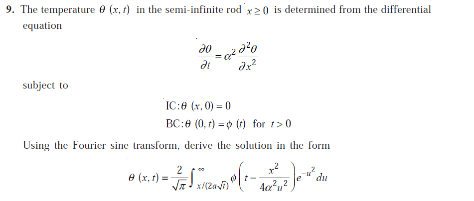 Solved 9. The temperature 0 (x,t) in the semi-infinite rod | Chegg.com