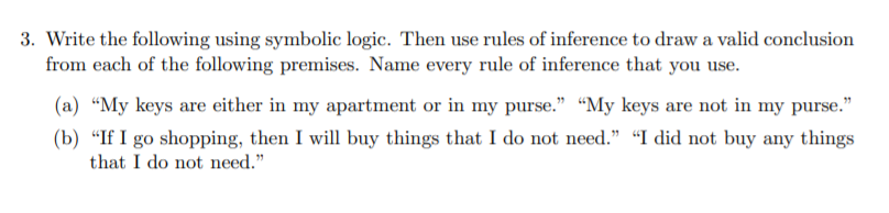Solved 3. Write the following using symbolic logic. Then use | Chegg.com