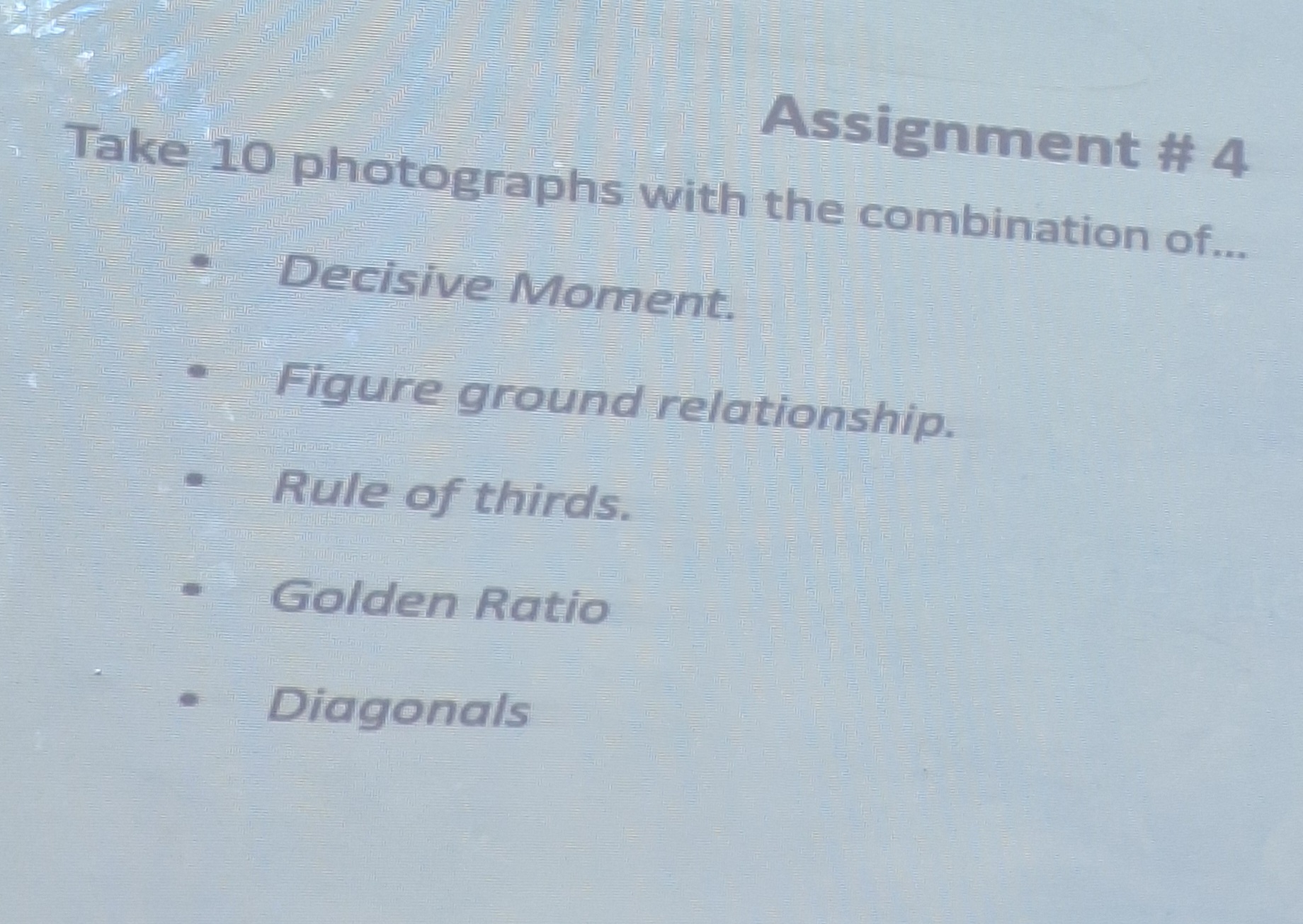 Solved Assignment # 4Take 10 ﻿photographs with the | Chegg.com