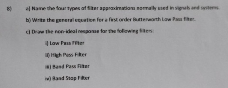 Solved a) Name the four types of filter approximations | Chegg.com