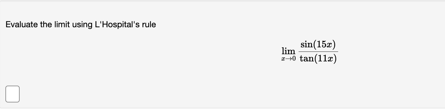 Solved Evaluate the limit using L'Hospital's rule | Chegg.com