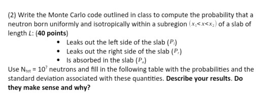 Solved 1 Write Monte Carlo Code Outlined Class Calculate Computing Following Two Integrals