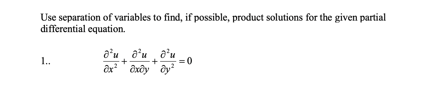 Solved Use separation of variables to find, if possible, | Chegg.com