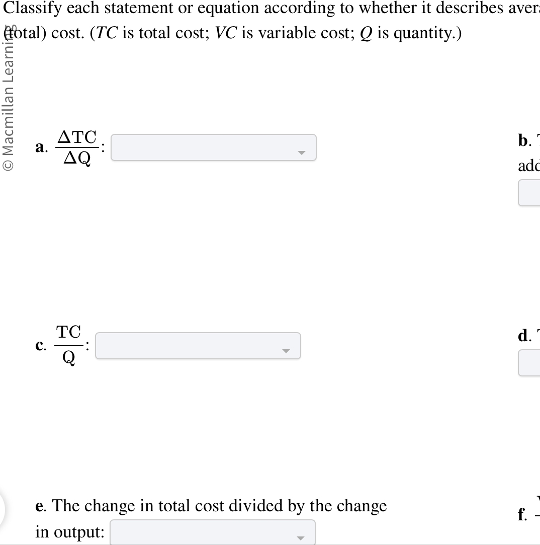 Solved VC is ﻿variable cost; Q is ﻿quantity.ΔTCΔQ ﻿:c. TCQ | Chegg.com