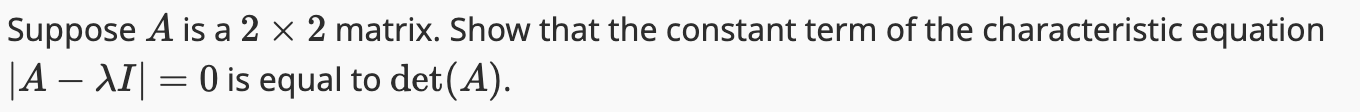 Solved Suppose A is a 2×2 matrix. Show that the constant | Chegg.com
