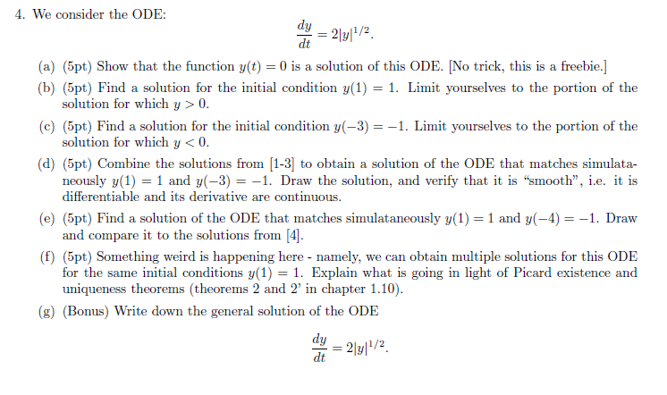 Solved We consider the ODE:dydt= 2|y|1/2.(a) (5pt) ﻿Show | Chegg.com