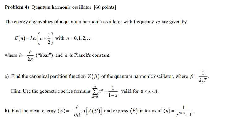 Solved Problem 4) Quantum harmonic oscillator [60 points] | Chegg.com