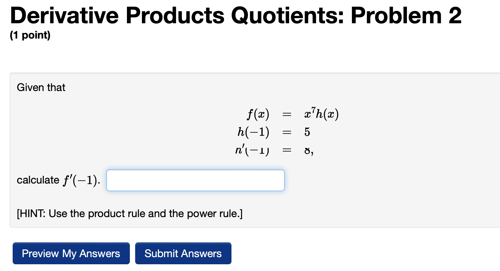 Solved Derivative Products Quotients: Problem 2 (1 point) | Chegg.com