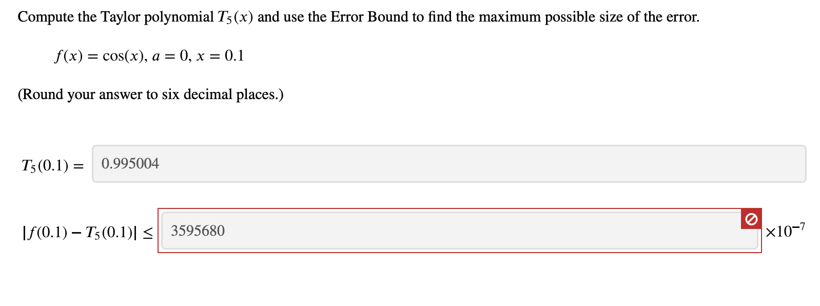 Solved Compute the Taylor polynomial T5(x) and use the Error | Chegg.com
