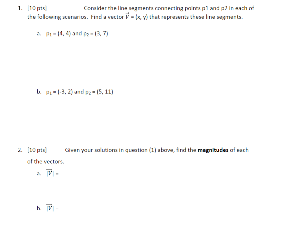 Solved 1. [10 pts] Consider the line segments connecting | Chegg.com
