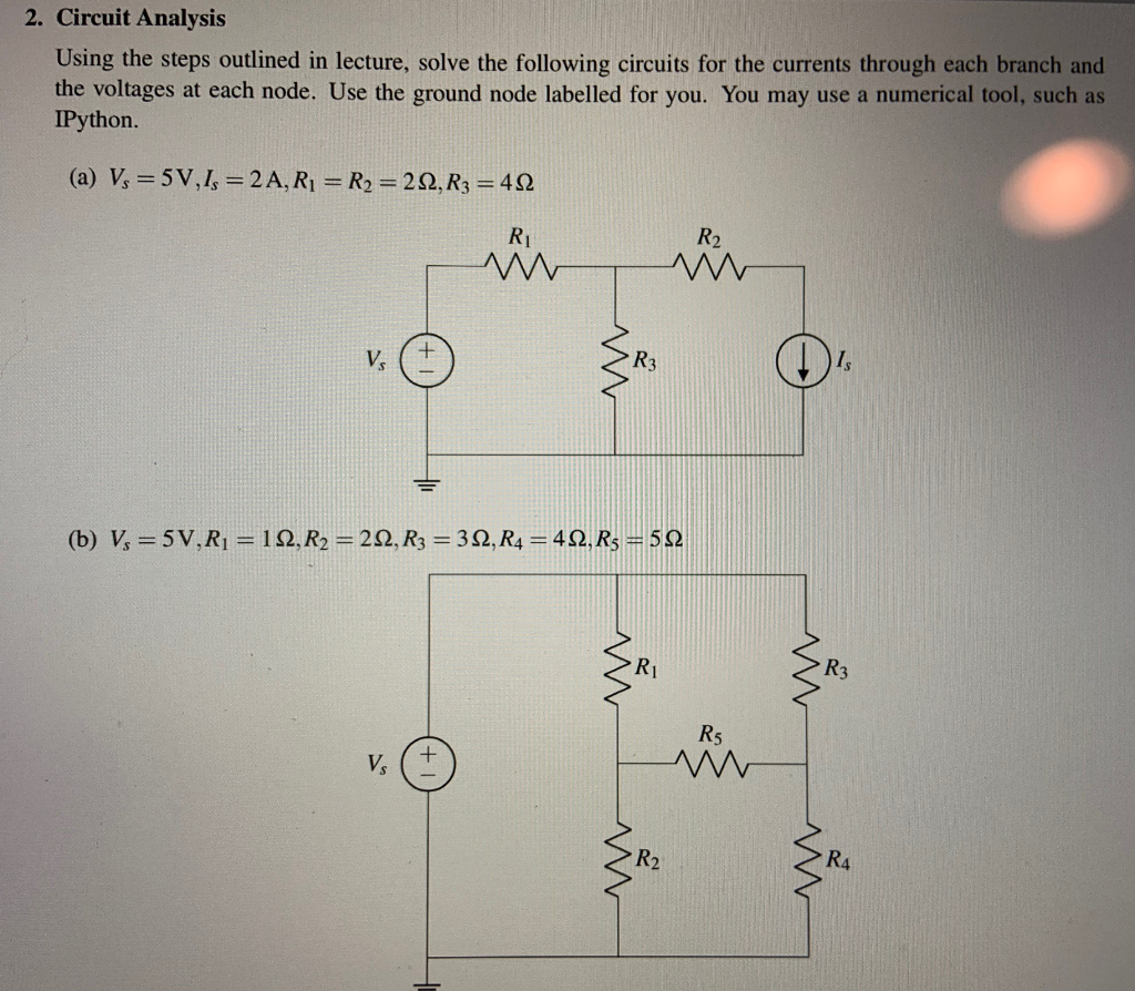 Solved 2. Circuit Analysis Using the steps outlined in | Chegg.com