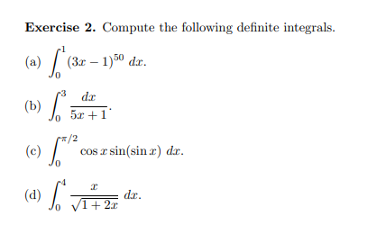 Solved Exercise 2. Compute the following definite integrals. | Chegg.com
