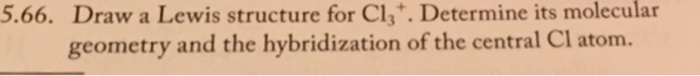 Solved Draw a Lewis structure for Clat. Determine its | Chegg.com