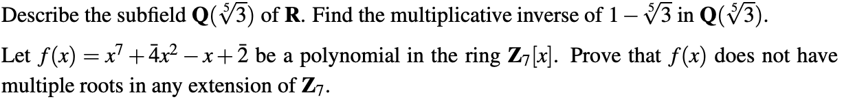 Solved Describe the subfield Q(53) of R. Find the | Chegg.com