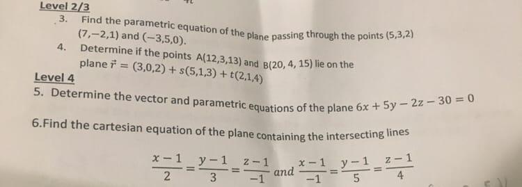 Solved Level 2/3 3. 4. Find the parametric equation of the | Chegg.com