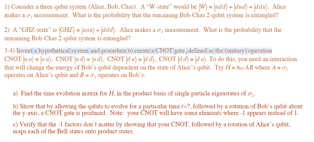 1) Consider a three-qubit system (Alice, Bob, Chas). | Chegg.com