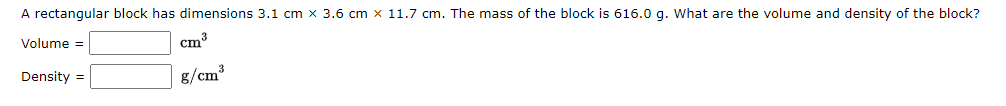 Solved A rectangular block has dimensions 3.1 cm×3.6 cm×11.7 | Chegg.com