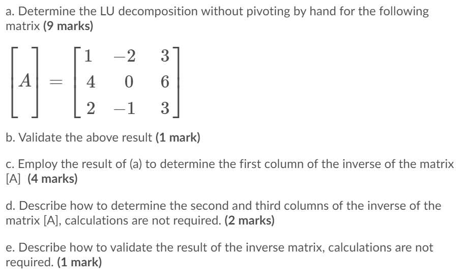 Solved a. Determine the LU decomposition without pivoting by | Chegg.com