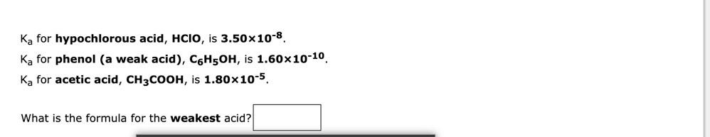 Solved Ka for hypochlorous acid, HCIO, is 3.50x10-8. Ka for | Chegg.com