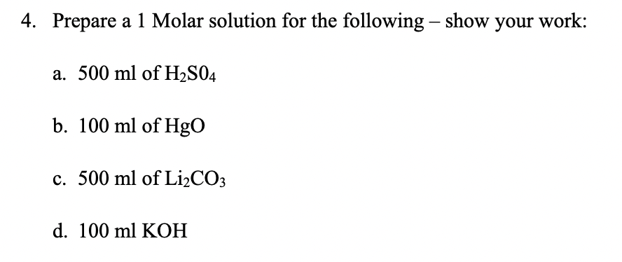 Solved Prepare a 1 Molar solution of the following - show | Chegg.com