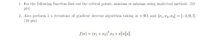 Solved 1. For the following function find out the critical | Chegg.com