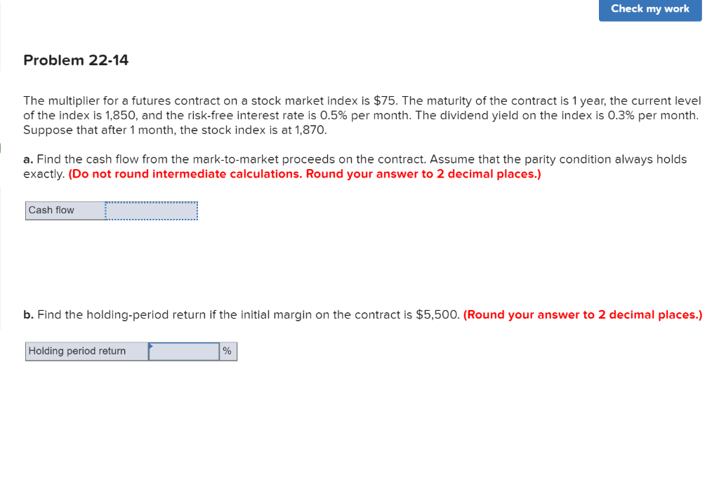Solved Check my work Problem 22-14 The multiplier for a | Chegg.com