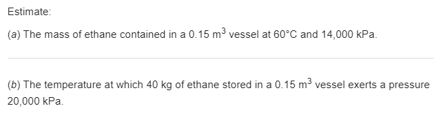Estimate: (a) The mass of ethane contained in a 0.15 | Chegg.com