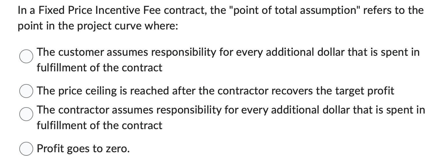 Solved In a Fixed Price Incentive Fee contract, the "point | Chegg.com