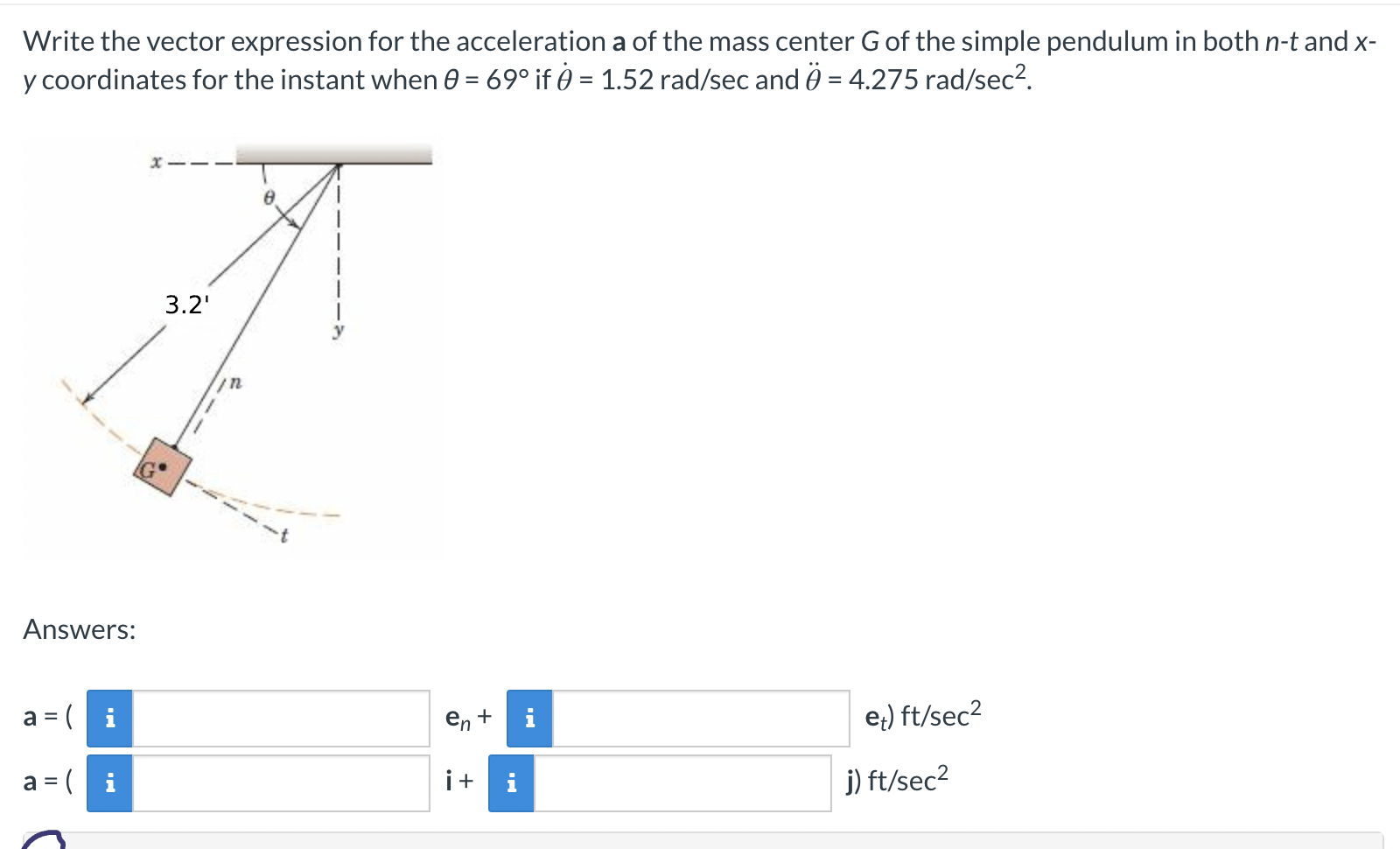 Solved Write the vector expression for the acceleration a of | Chegg.com