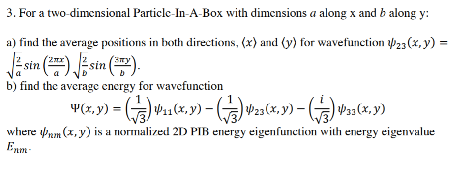 Solved 3. For a two-dimensional Particle-In-A-Box with | Chegg.com