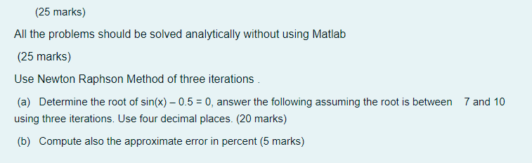 Solved (25 marks) All the problems should be solved | Chegg.com