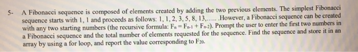 Solved A Fibonacci Sequence Is Composed Of Elements Created 