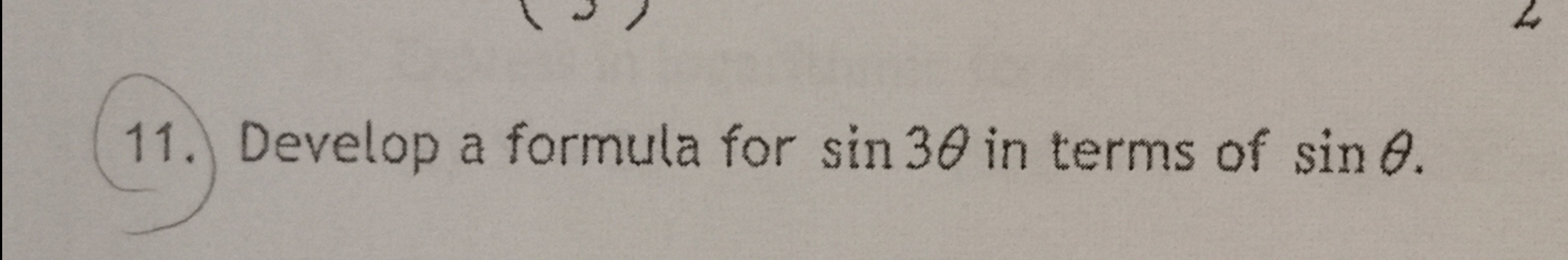 Solved Develop a formula for sin3θ in terms of sinθ. | Chegg.com