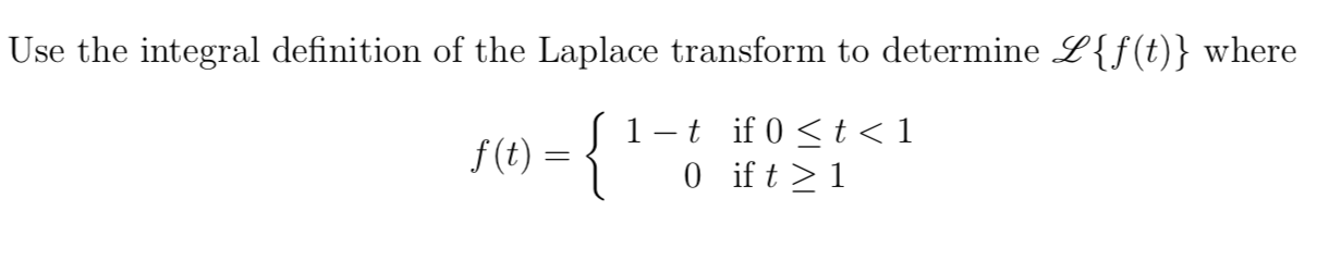 Solved Use the integral definition of the Laplace transform | Chegg.com