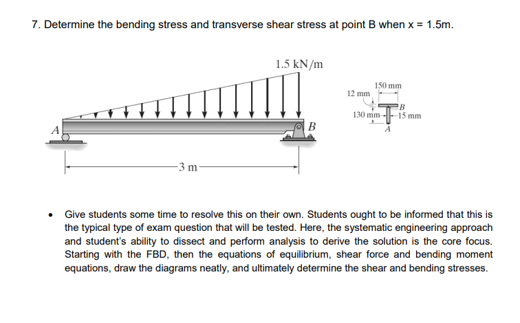 Solved 7. Determine the bending stress and transverse shear | Chegg.com