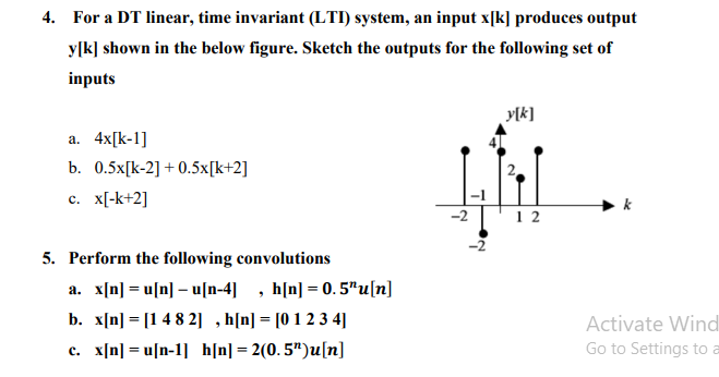 Solved 4. For a DT linear, time invariant (LTI) system, an | Chegg.com